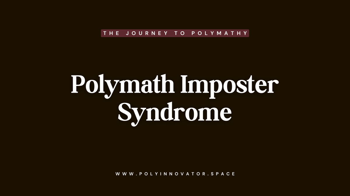 Polymath Imposter Syndrome