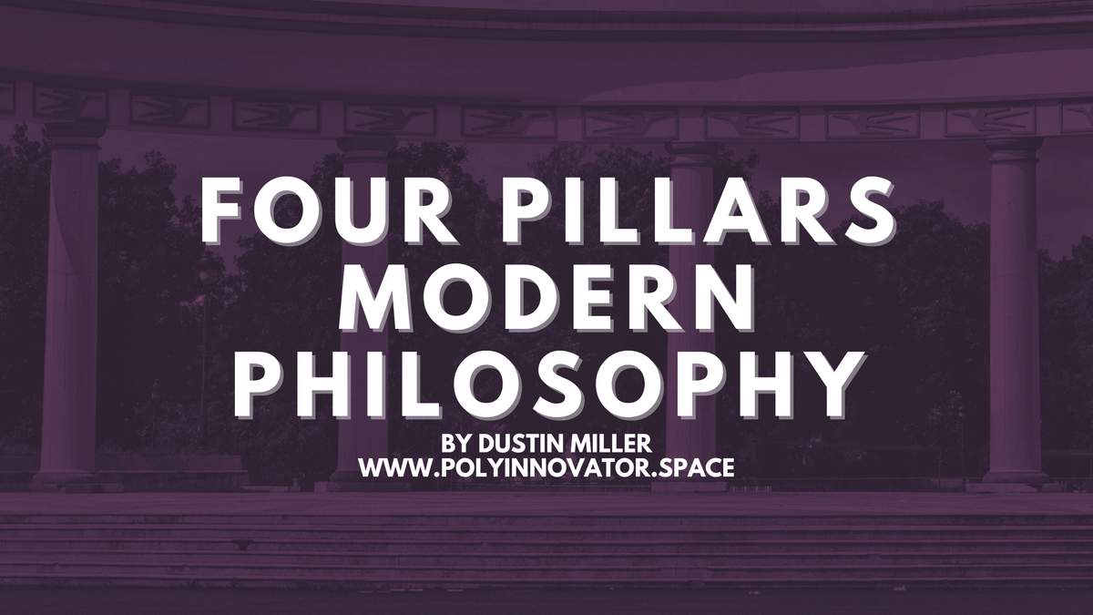 Four Pillars Modern Philosophy